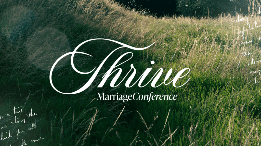 Thrive Marriage Conference - HighRidge Church